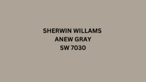 Sherwin Williams Anew Gray (SW 7030): A Review - Enthralling Gumption