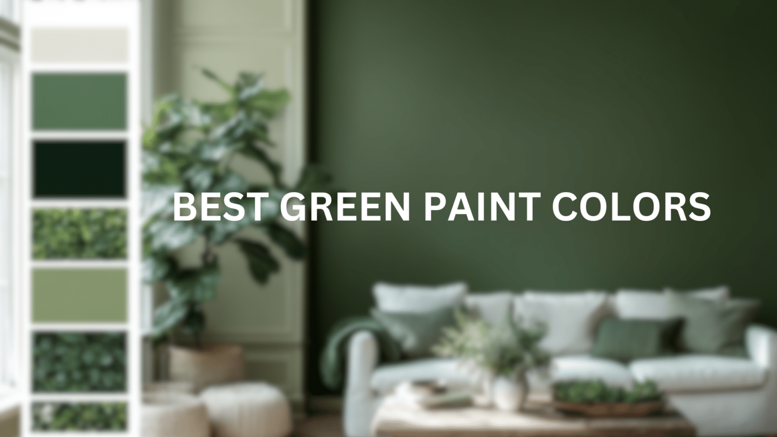 Finding Your Perfect Green: Best Green Paint Colors