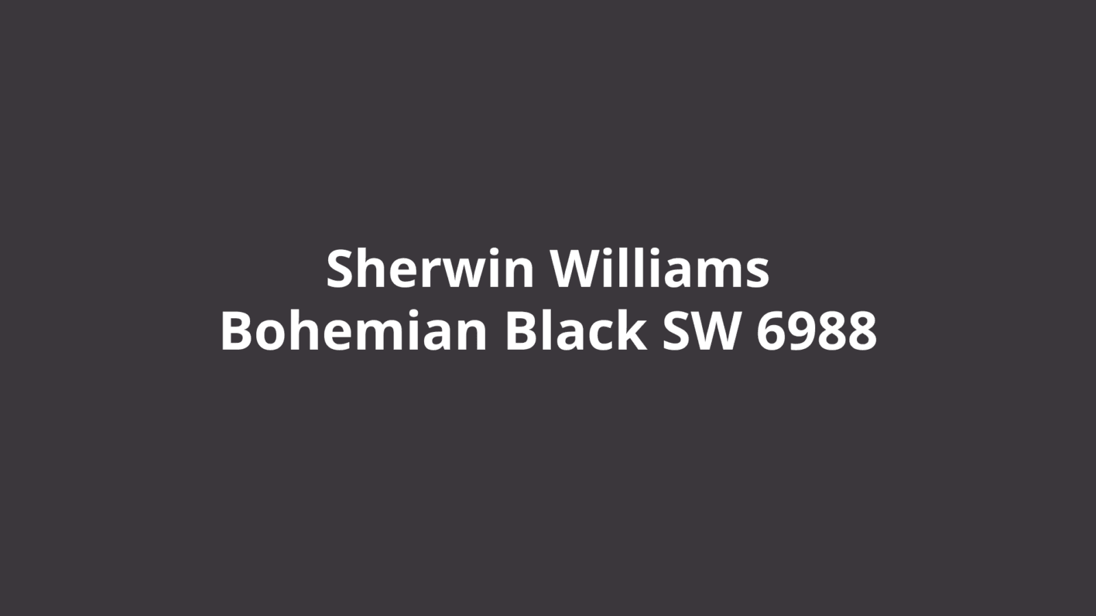 Sherwin Williams Bohemian Black SW 6988: A Review - Enthralling Gumption