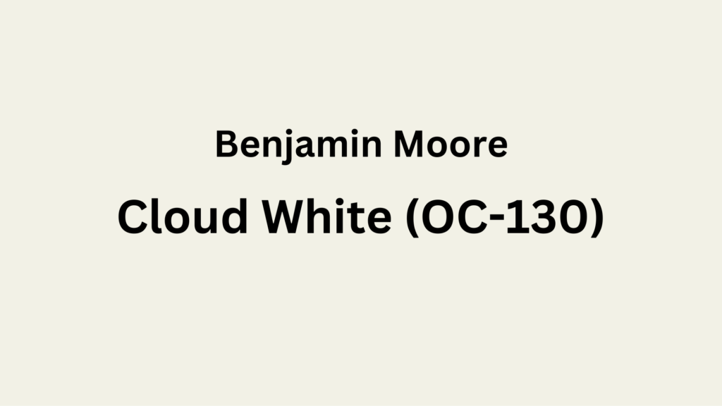 Benjamin Moore Cloud White (OC-130): A Full Review - Enthralling Gumption
