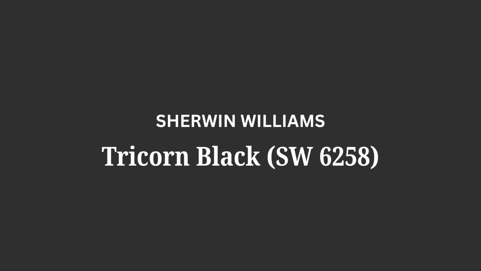 Sherwin Williams Tricorn Black (SW 6258): A Review - Enthralling Gumption