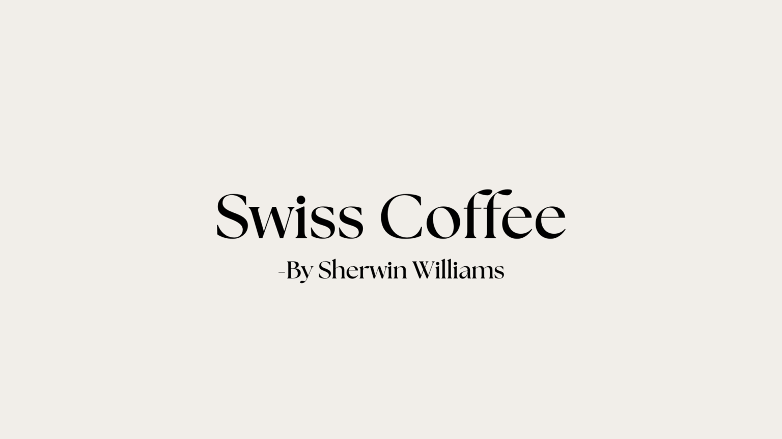 Reviewing Sherwin-Williams’ Swiss Coffee (7002-16) - Enthralling Gumption