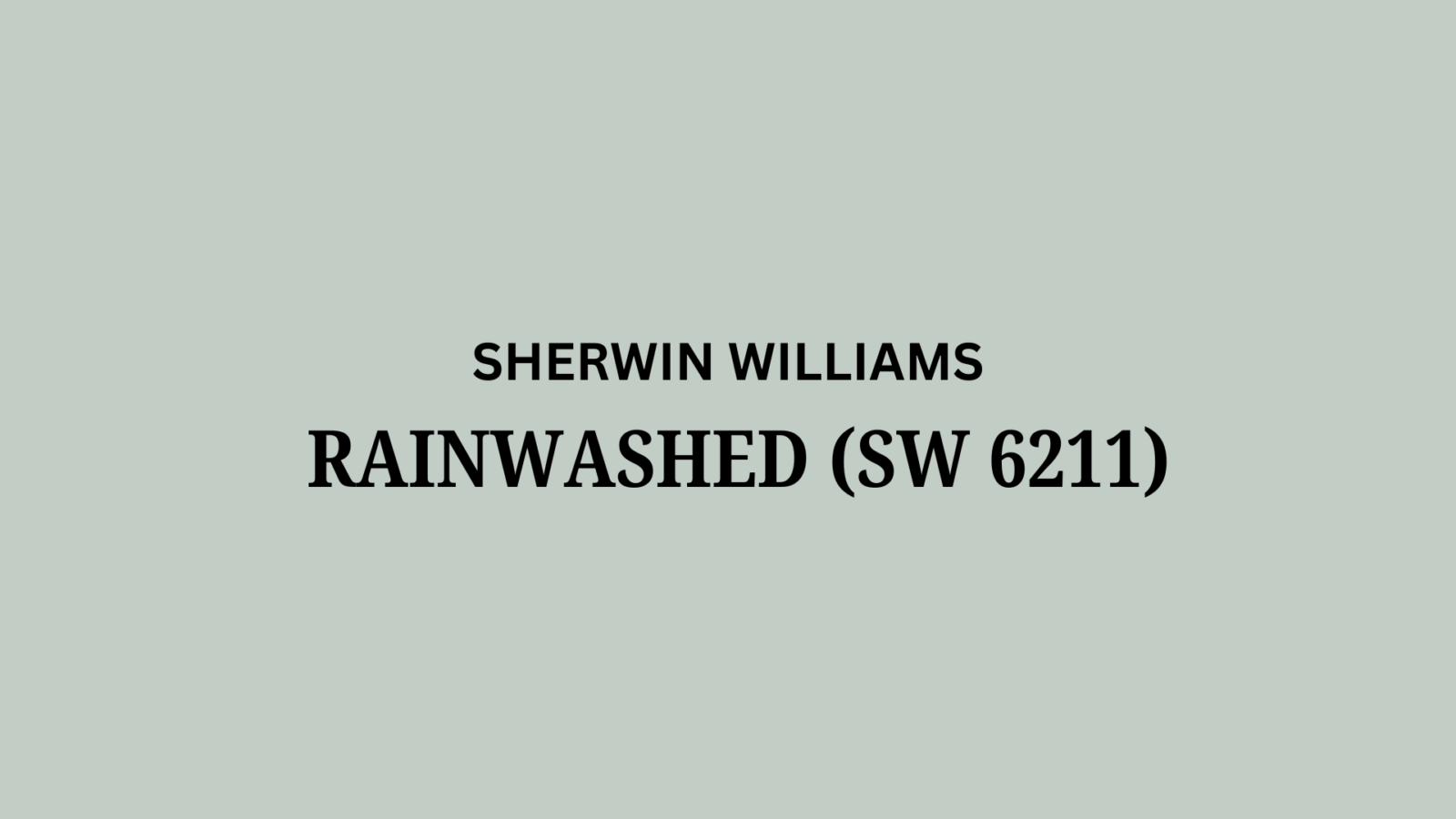 Sherwin Williams Rainwashed (SW 6211): A Review - Enthralling Gumption