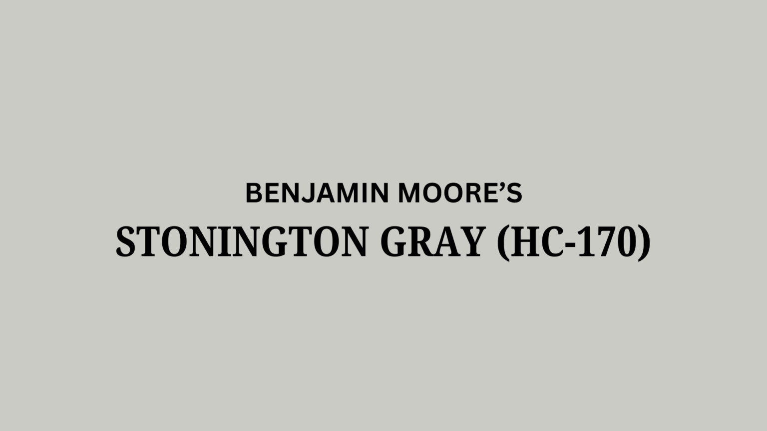 Benjamin Moore Stonington Gray (HC-170): A Review - Enthralling Gumption