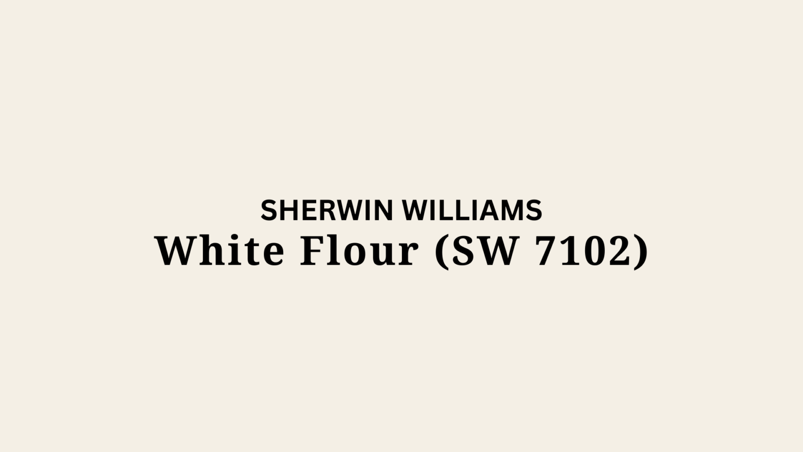 Sherwin William's White Flour (7102): A Review - Enthralling Gumption